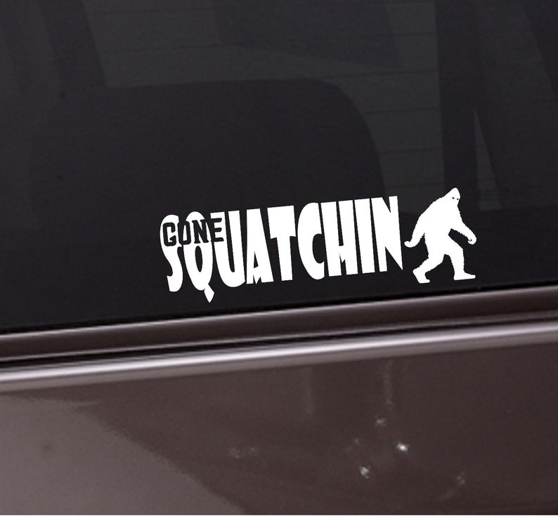 Gone Squatchin Vinyl Decal Sticker for Car Truck Rv Camper Van Atv ...