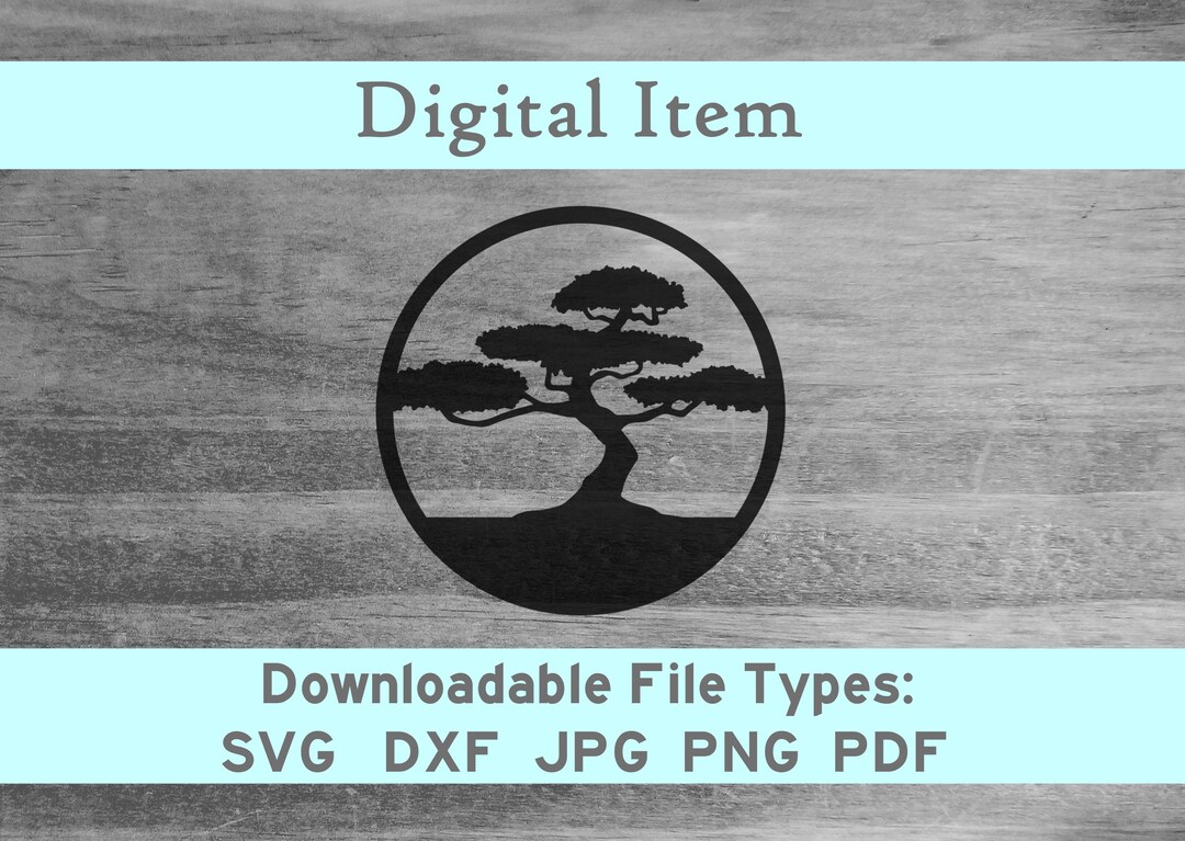 Bonsai Tree Svg Dxf Png Jpeg Pdf Digital File Download -NOT a Physical ...