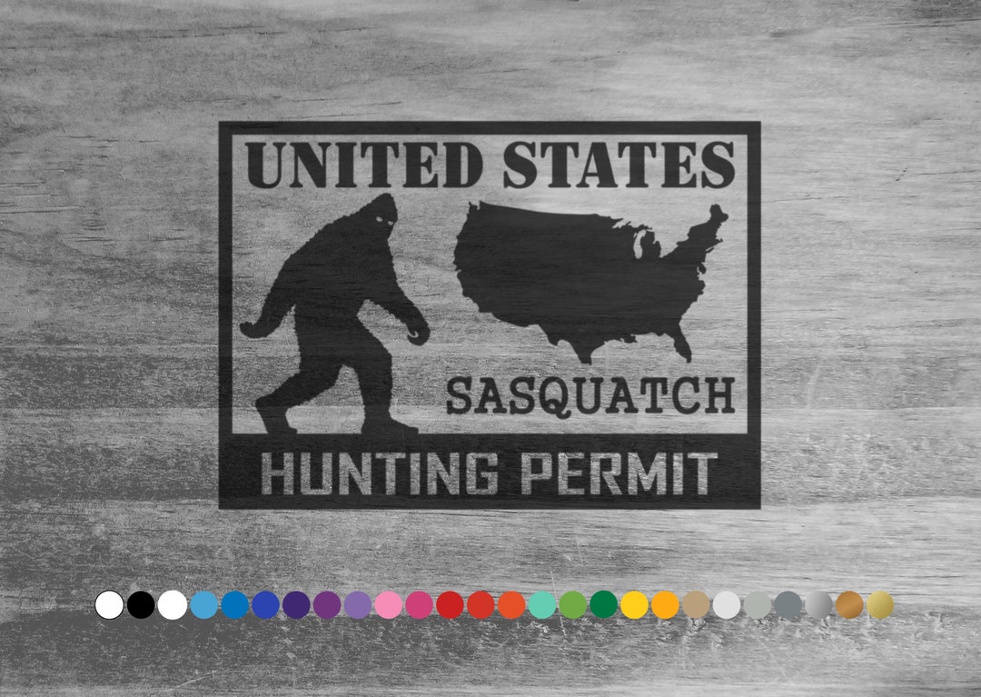 Sasquatch Hunting Permit Vinyl Decal Sticker for Car Truck Rv Camper ...