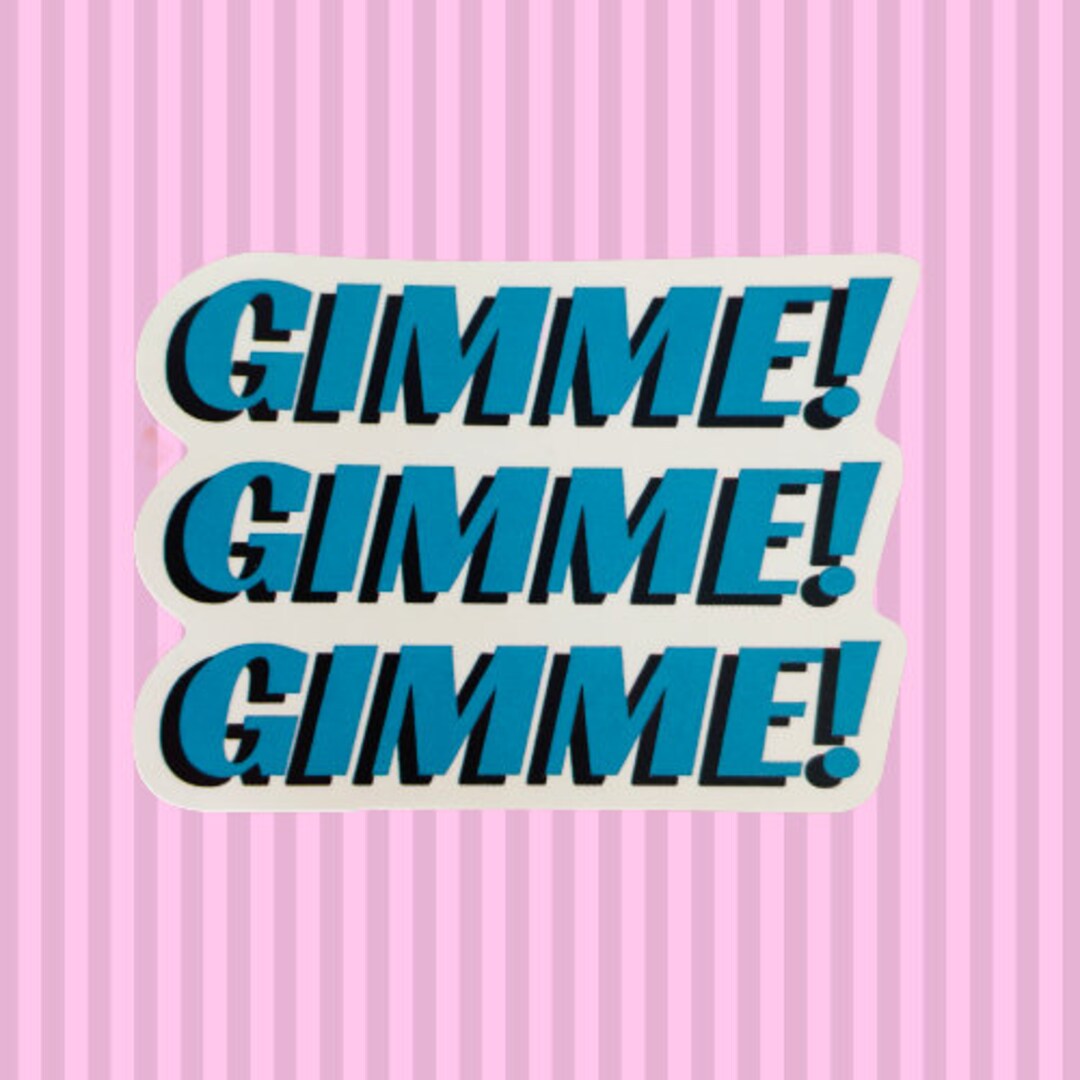 Mamma Mia Gimme Gimme Gimme Sticker - Etsy