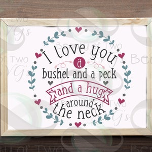 Valentines Love You a Bushel and a Peck Svg, Farmhouse Valentines Svg ...