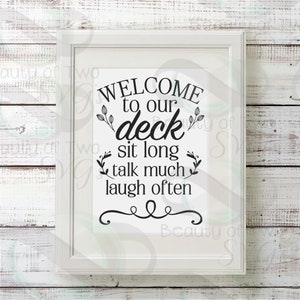 Welcome to Our Deck Svg Cut File, Summer Farmhouse Svg, Deck Sign ...