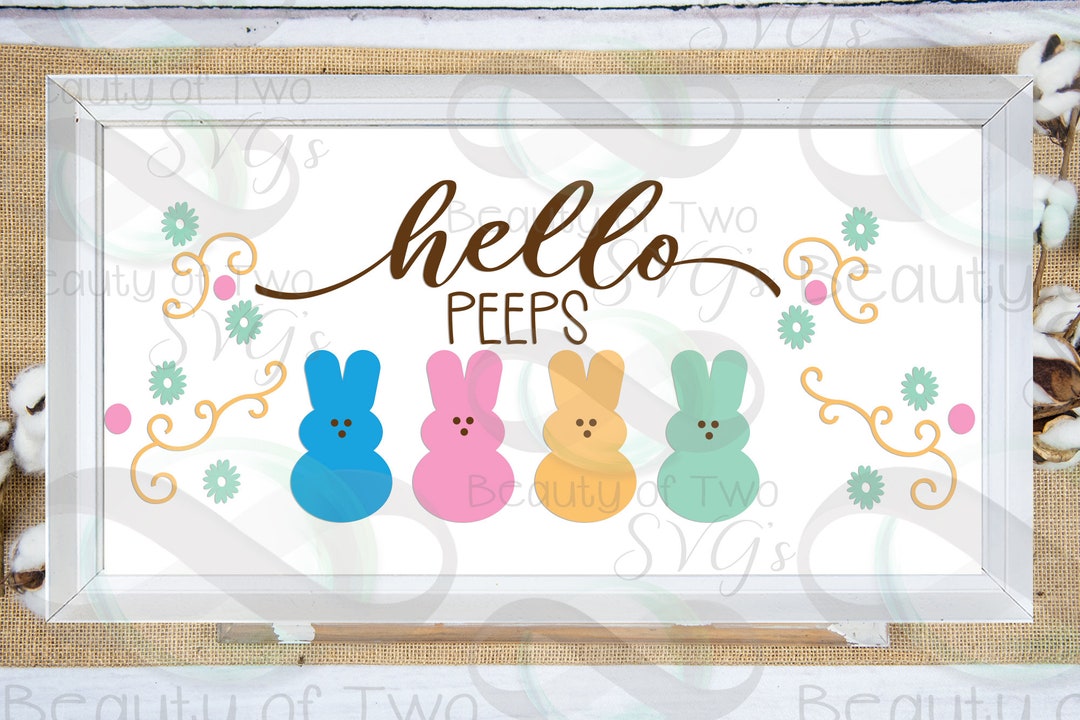 Hello Peeps Svg, Easter Farmhouse Svg, Farmhouse Easter Spring Svg Cut ...