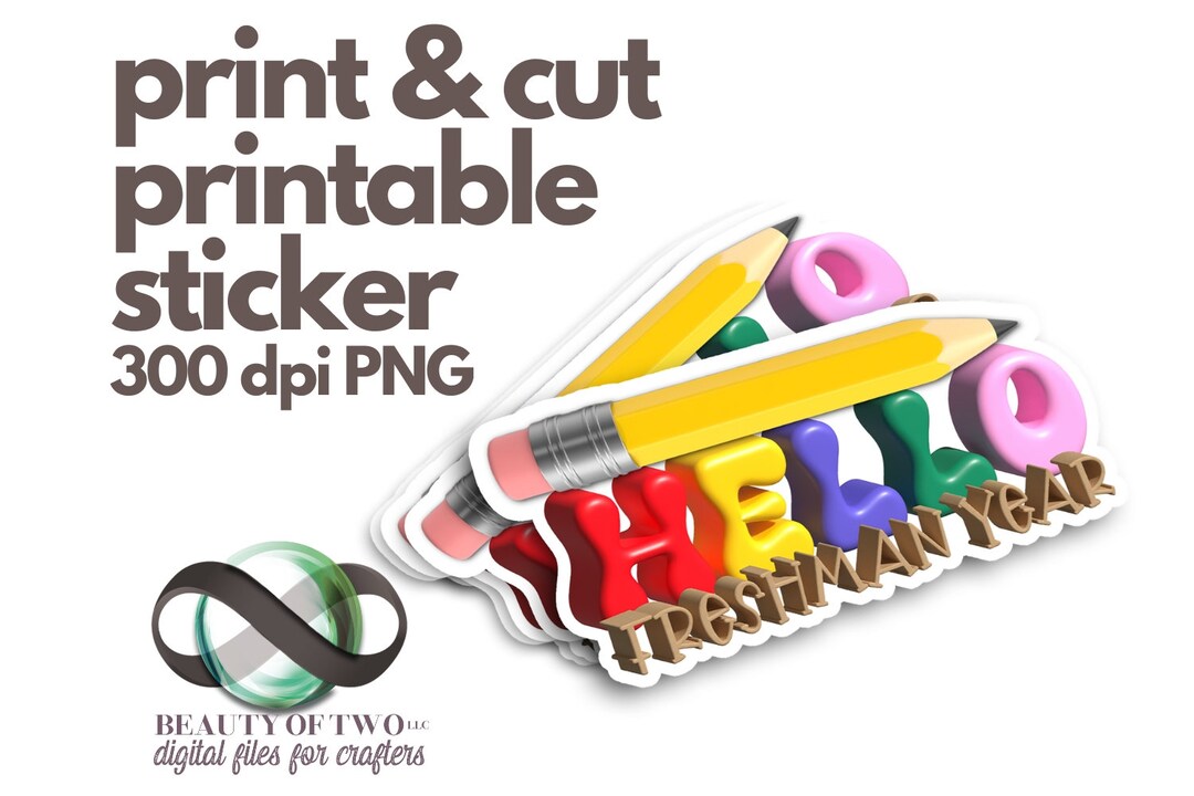 3D Back to School Printable Sticker, Print and Cut Hello Freshman Year ...