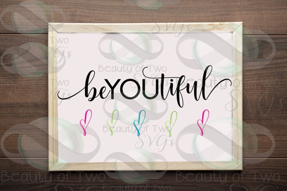 Beyoutiful Svg Beautiful Svg & Png Inspirational Svg File - Etsy