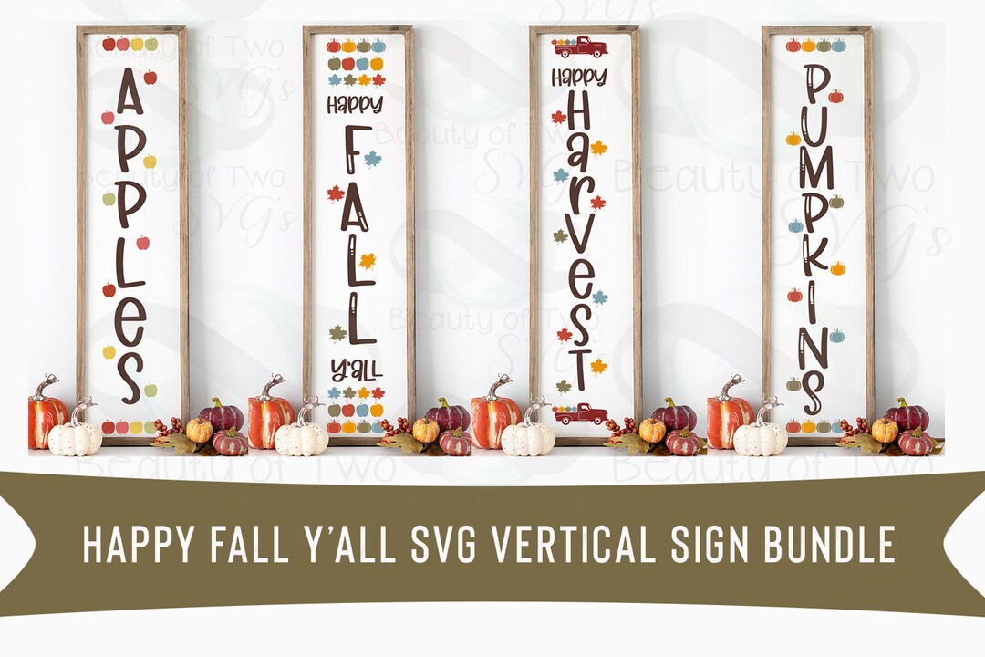 Happy Fall Y'all Vertical Sign Bundle Svg Cut Files and Png, 4 Fall ...