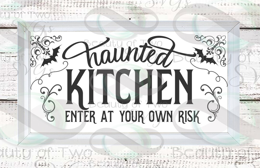 Svg Haunted Kitchen Svg Cut File & Png, Halloween Svg Rustic Sign ...