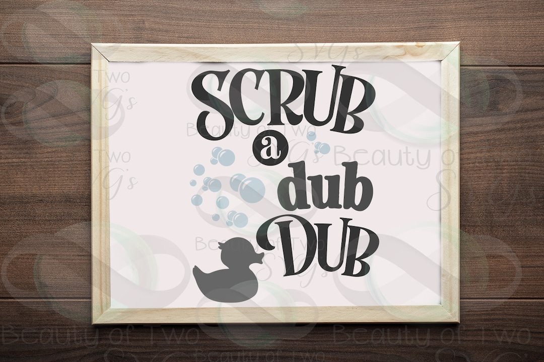 Svg Farmhouse Bathroom Sign Design Svg and Png, Scrub a Dub Dub ...