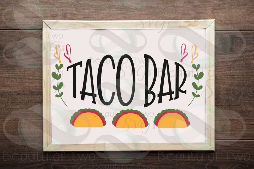 Taco Bar Svg Cut Files, Taco Svg & Png for Cutting or Print, Fiesta ...