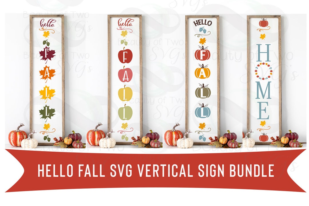 Hello Fall Vertical Sign SVG Bundle, Autumn Designs (digital Download ...