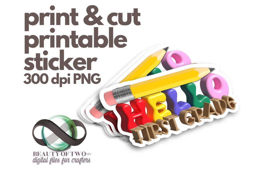 3D Back to School Printable Sticker, Print and Cut Hello First Grade ...
