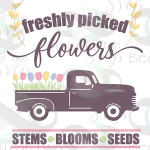 Vintage Truck Svg, Spring Farmhouse Svg, Spring Fresh Picked Flowers ...
