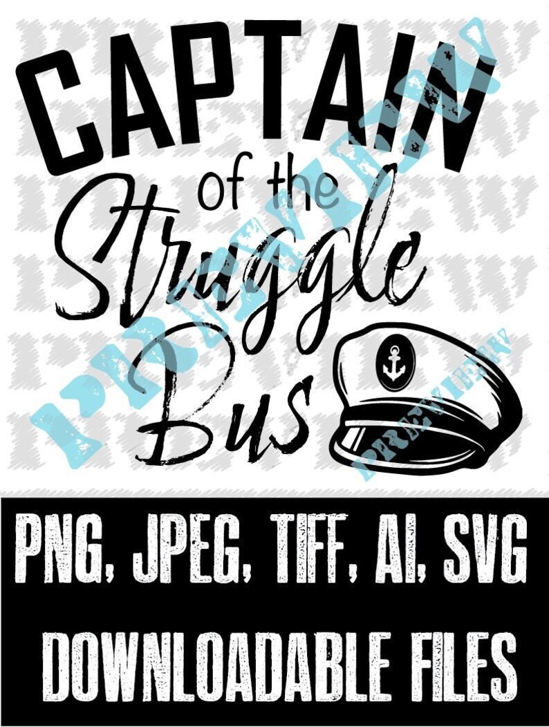 Captain of the Struggle Bus DIGITAL FILE DOWNLOAD - Etsy