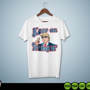 4 Keep on Trumpin' SVG Bundle Trump Cut File Funny Trump Svg Vector ...