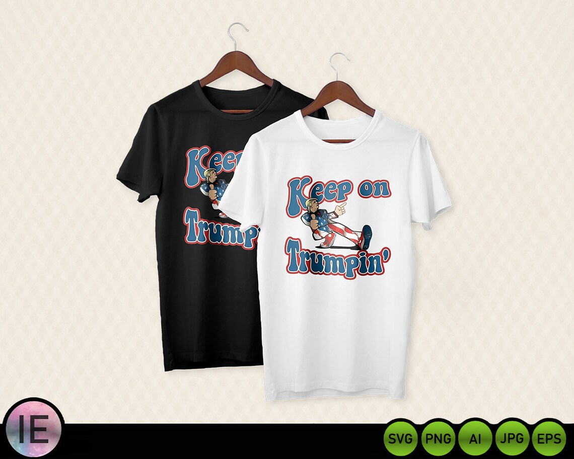 Keep on Trumpin' SVG Trump Cut File Funny Svg Trump Vector - Etsy Ireland