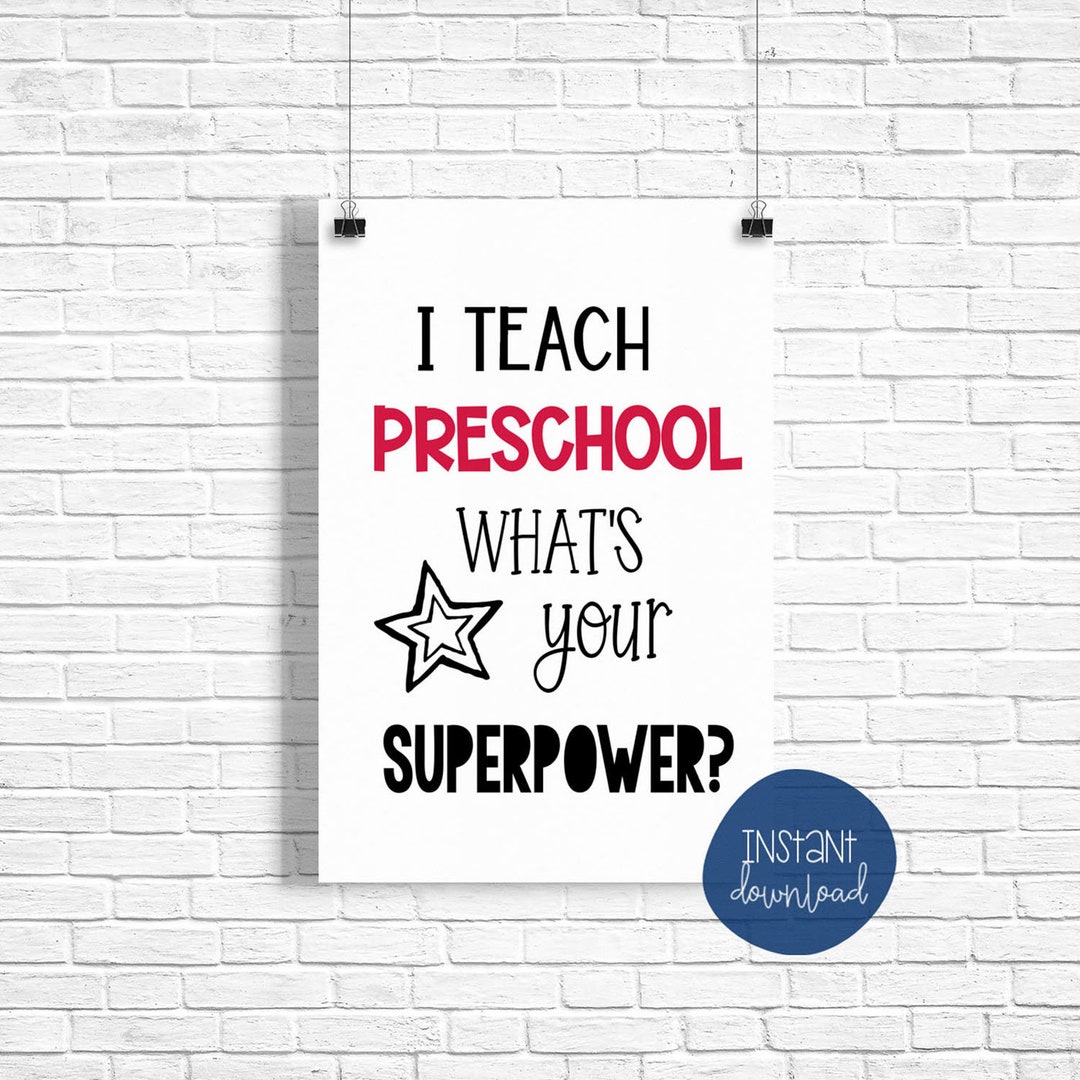 I Teach Preschool! What's Your Superpower? an Adorable Must-have ...