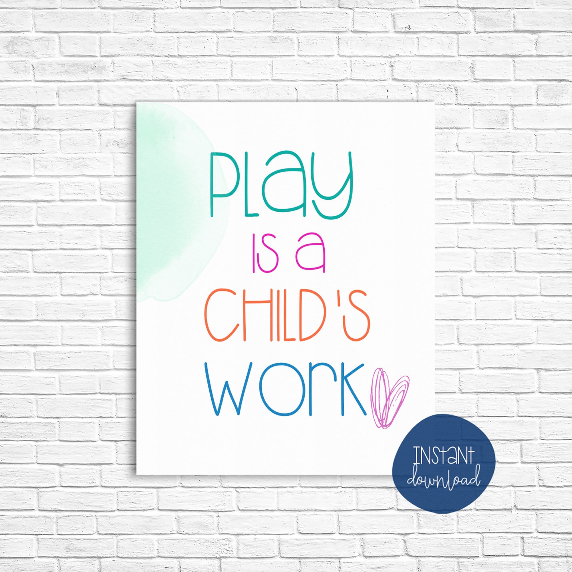 Play is a Child's Work/ Preschool Teacher Art Printable/ Preschool ...