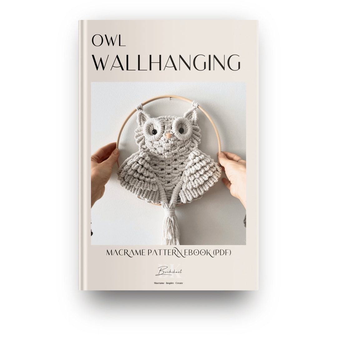 Macrame Owl Wall Hanging Pattern - DIY EBOOK Pattern Macrame Tutorial ...