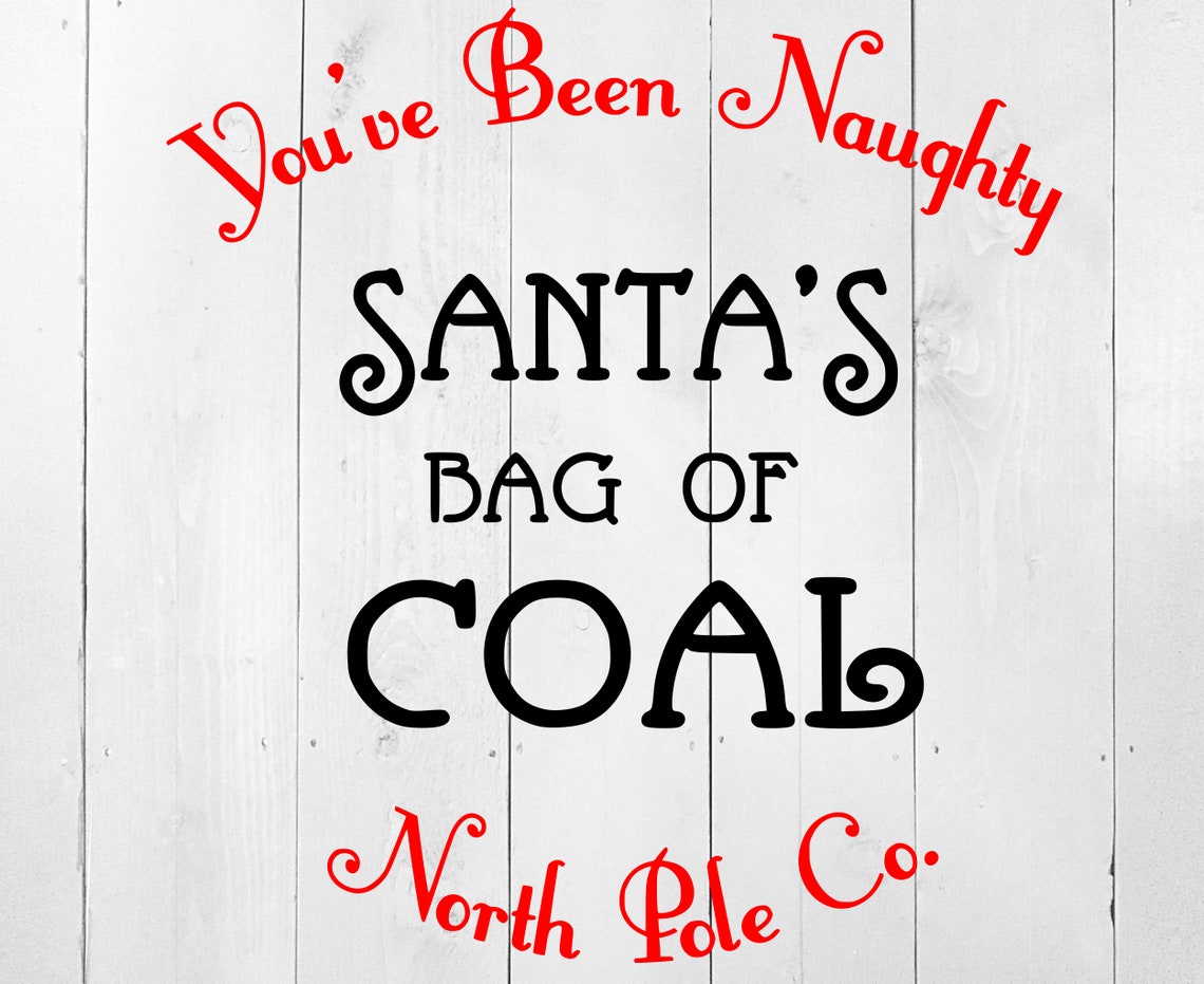 Bag of Coal SVG, Santa's Naughty List SVG, Santa's Bag of Coal ...