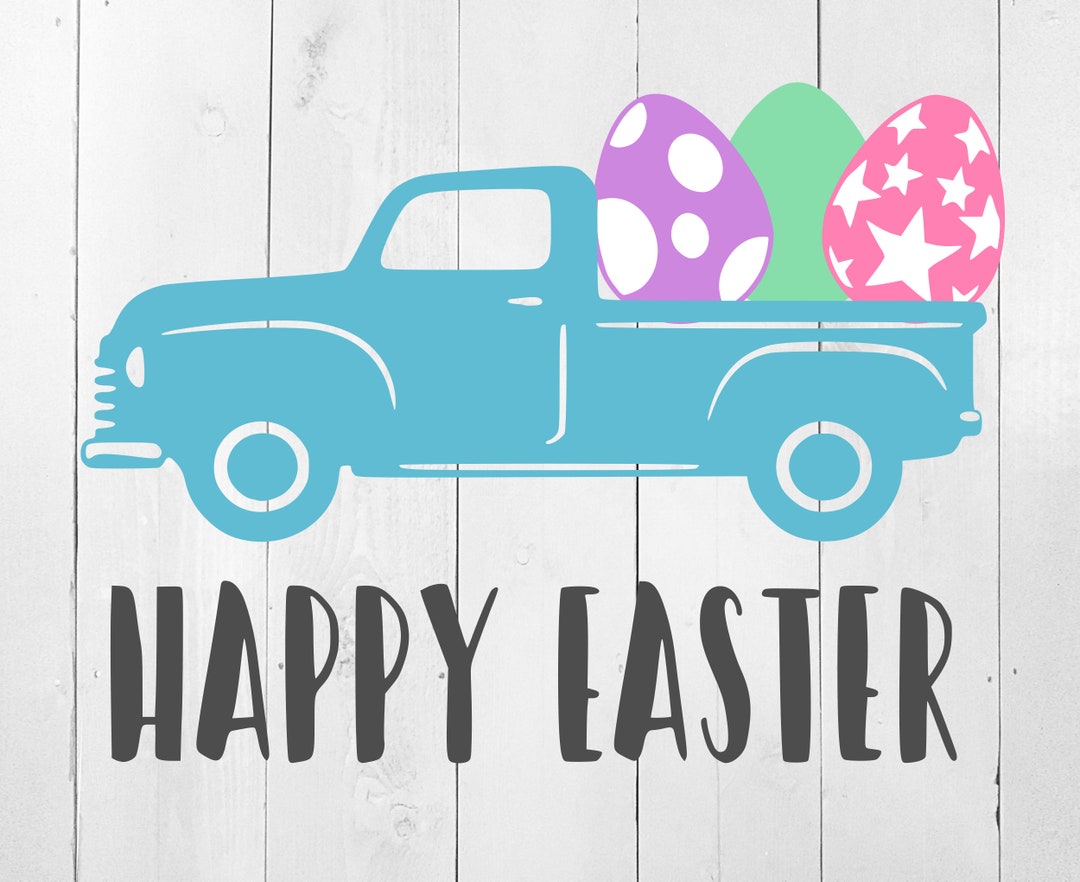 Easter SVG, Easter Truck SVG, Easter Vintage Truck SVG, Happy Easter ...