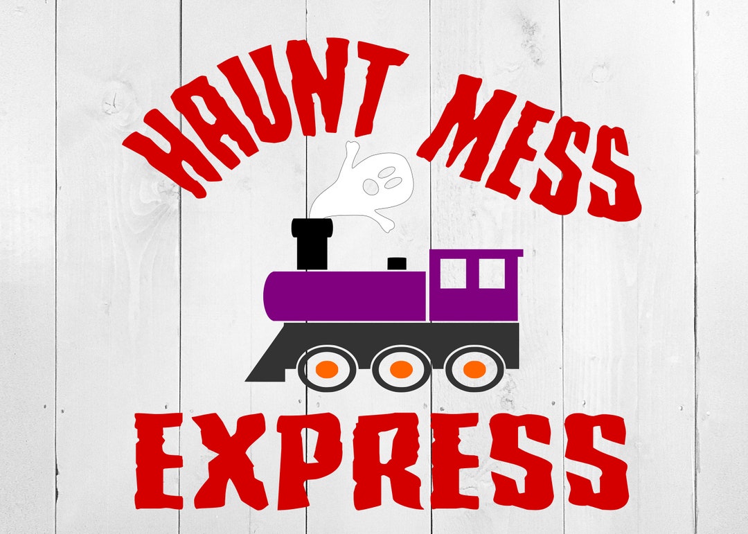 Halloween SVG, Haunt Mess Express SVG, Halloween PNG, Monster Train Svg ...