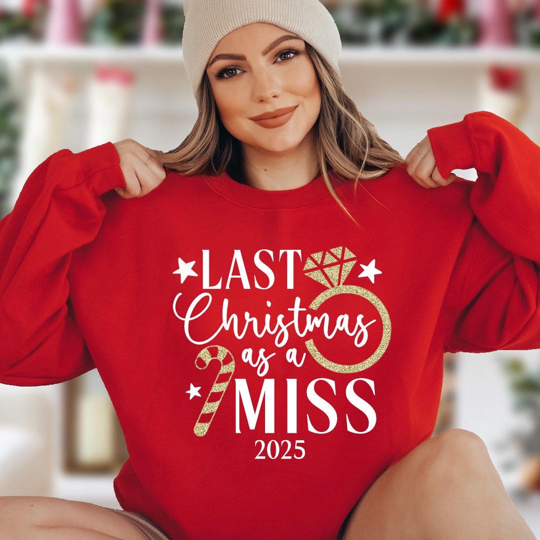 Last Christmas as a Miss Bride Sweatshirt, Custom Bride Sweatshirt ...