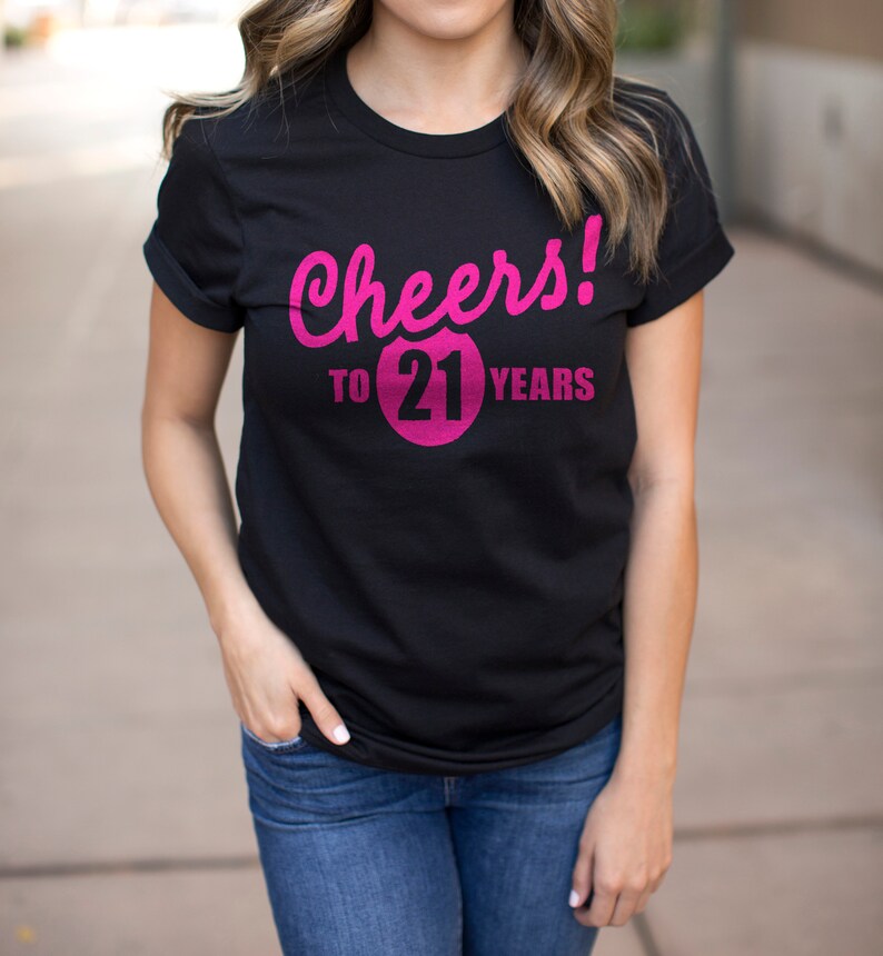 Cheers to 21 Years Shirt, 21st Birthday Gift Shirt, Anniversary Shirt ...
