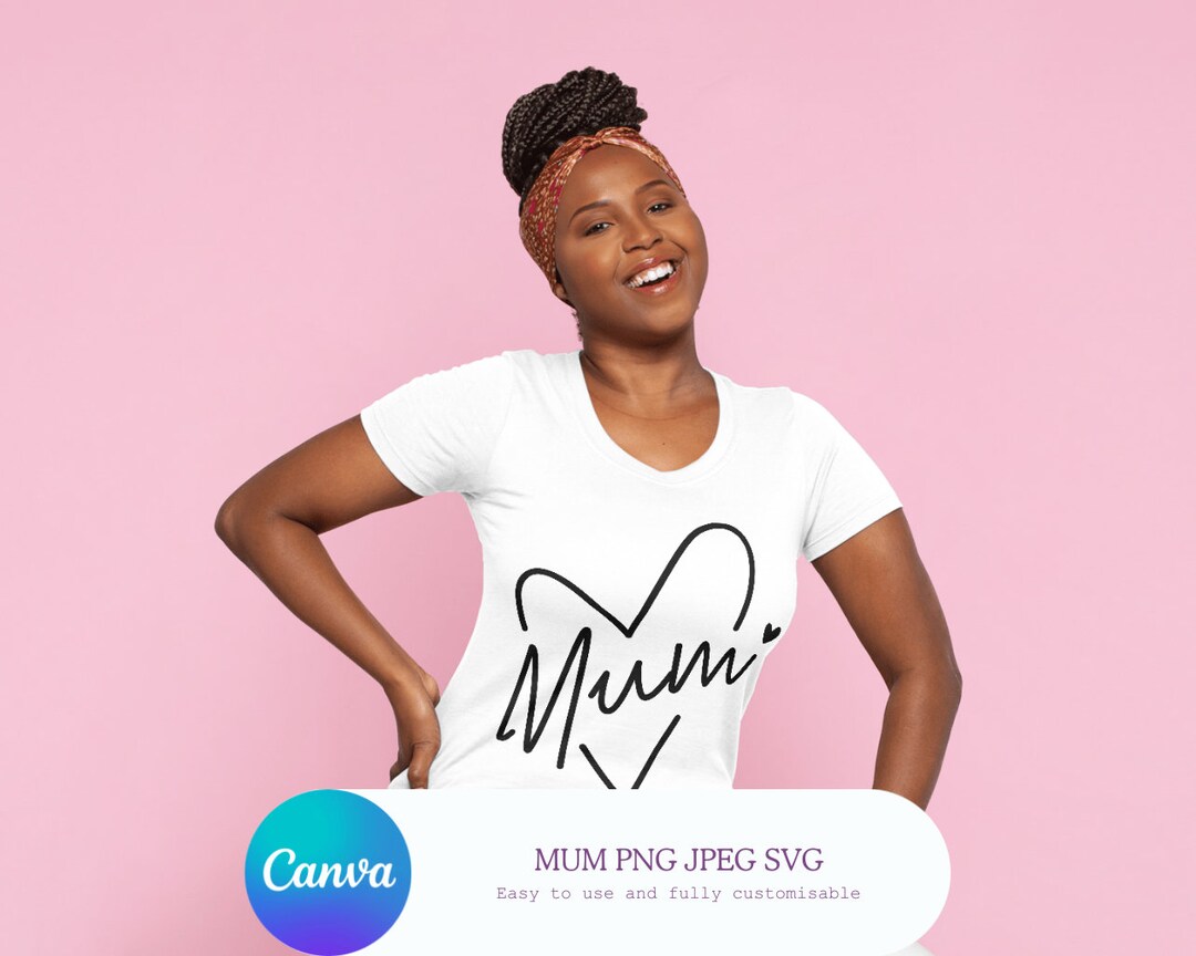Mum Heart Png Jpeg SVG Designs | Canva | Cricut | Gift for Her Mum SVG ...
