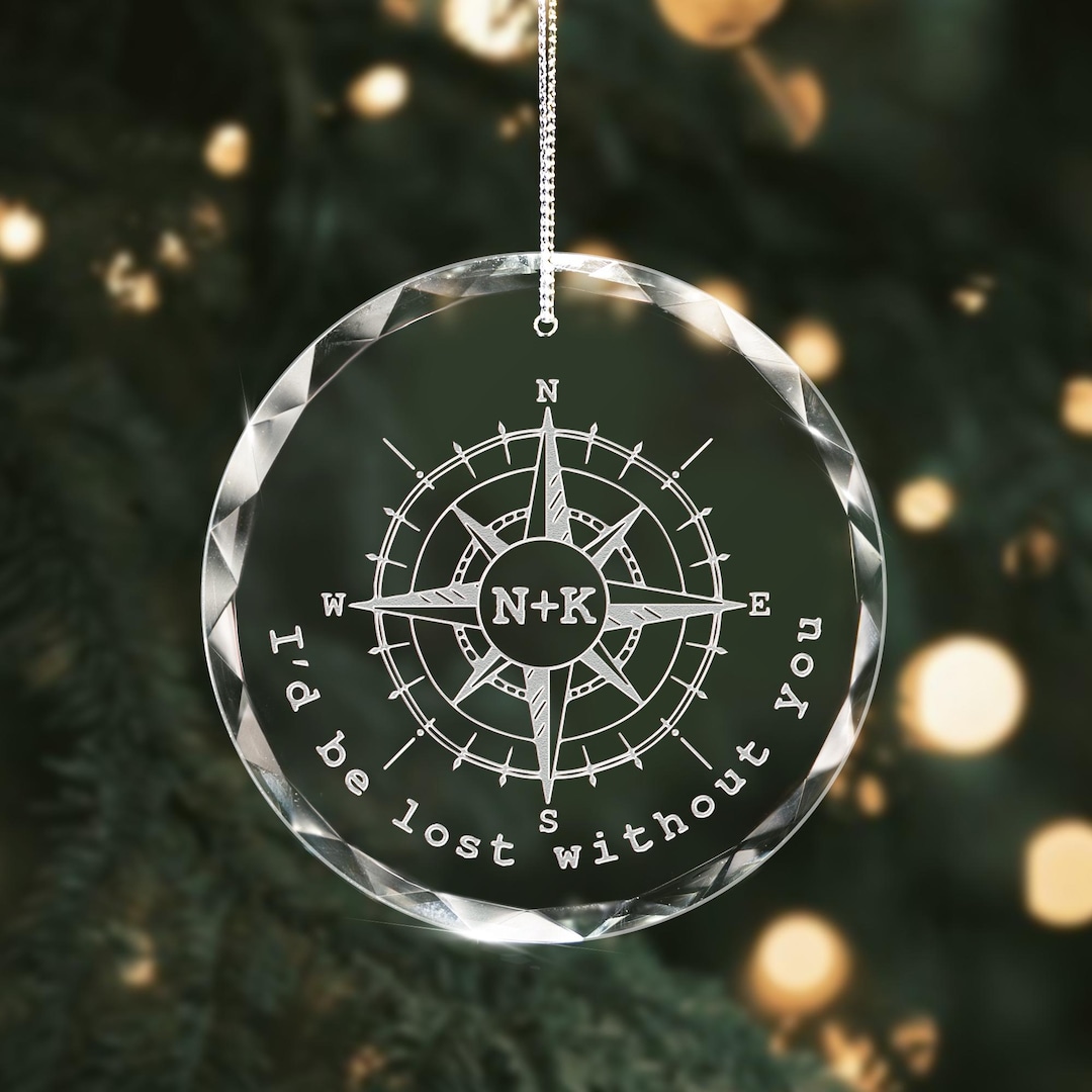 Personalized Anniversary Compass Ornament, Custom I'd Be Lost Without ...