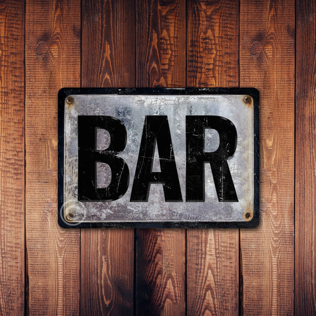Bar Sign, Distressed Industrial Style Sign, Old Look Metal Rusty Look ...