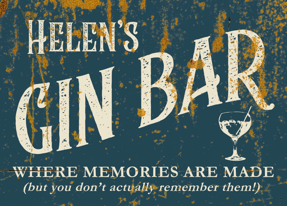 Customised Gin Bar Sign | Metal Rusty Look Printed Signs | Gin Sign ...