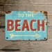 Beach Sign Metal Sign Vintage Style Rusty Look Printed - Etsy