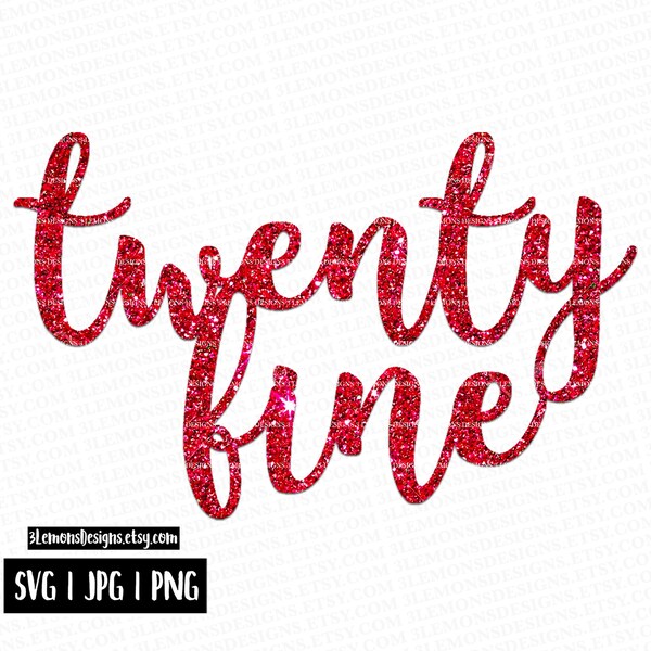 25 and Fine Svg - Etsy