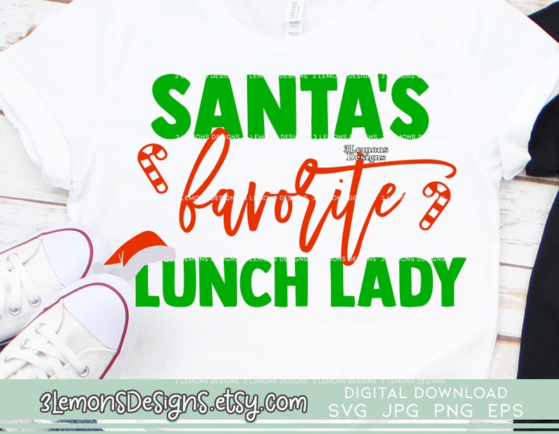 Santas Favorite Lunch Lady Svg Lunch Lady Christmas T Etsy