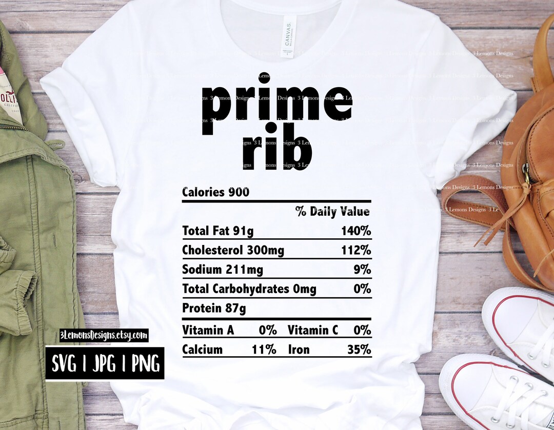 Prime Rib Nutrition Facts Svg Food Nutrition Facts Svg Thanksgiving Shirt Design Funny Svg