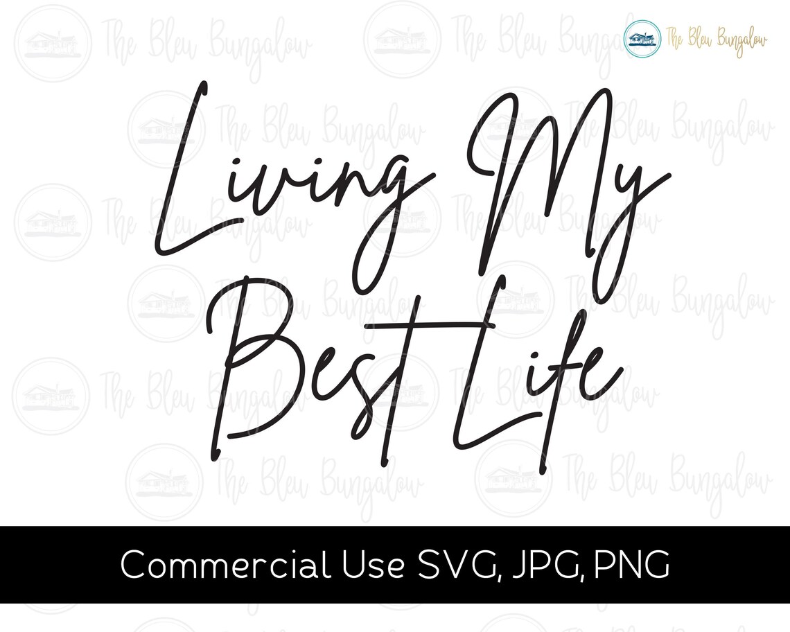 Living My Best Life SVG Living My Best Life Digital Design | Etsy