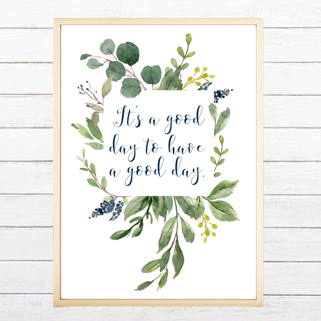 Its A Good Day Quote, Quotes Print, Poster Print, Wall Art Quotes ...