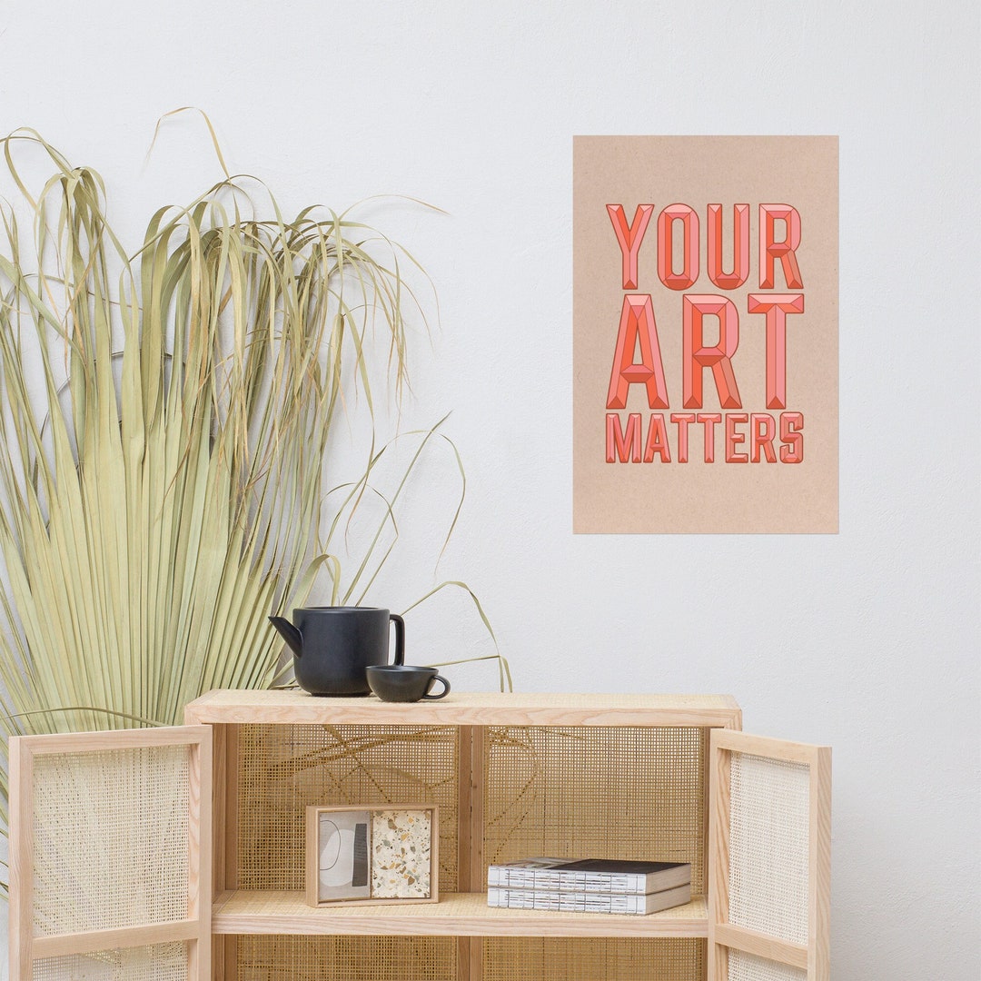 Your Art Matters Wall Art - Office Poster - Classroom Poster - Teacher ...