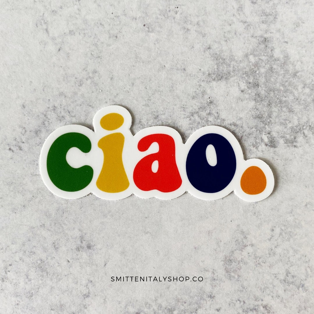 Italy Sticker Ciao Sticker Colorful Gift for Italy Lover Ciao Gift ...