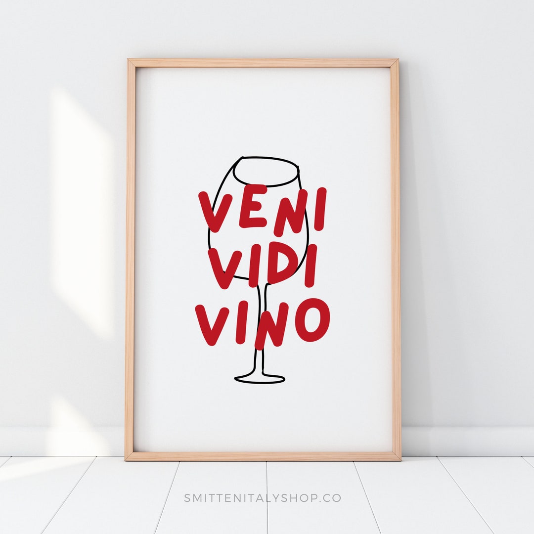 Gift for Wine Lover, Wine Themed Art Print, Veni, Vidi, Vino Wine Quote ...