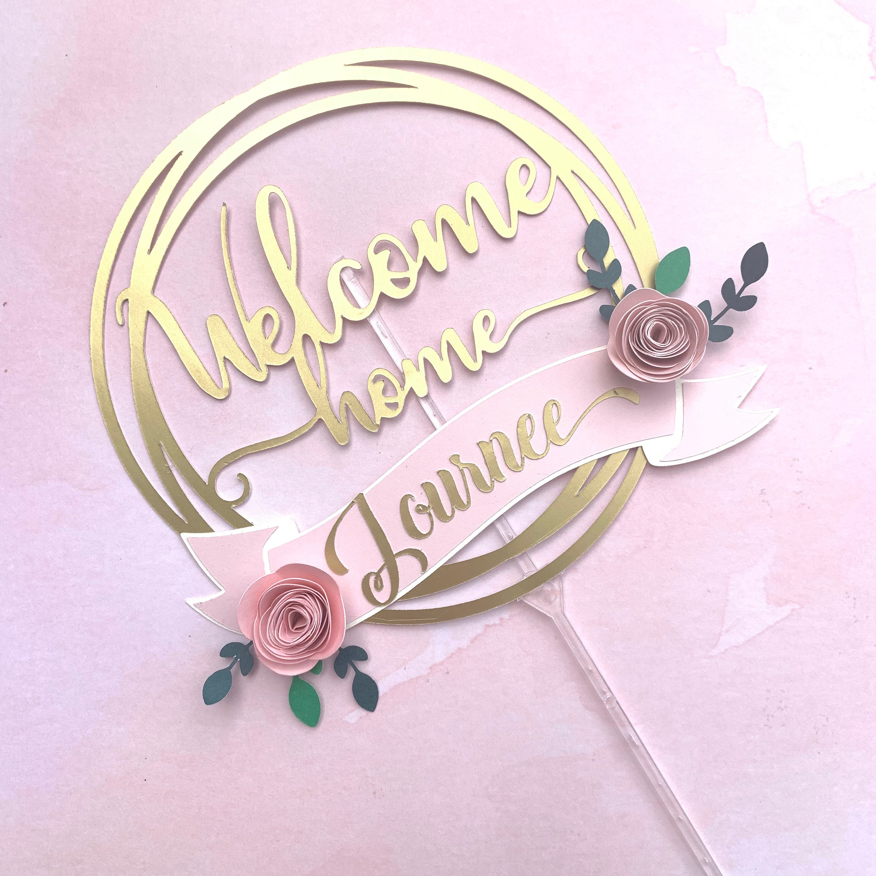 Personalized Welcome Home Cake Topper: Metallic Cardstock With Paper ...