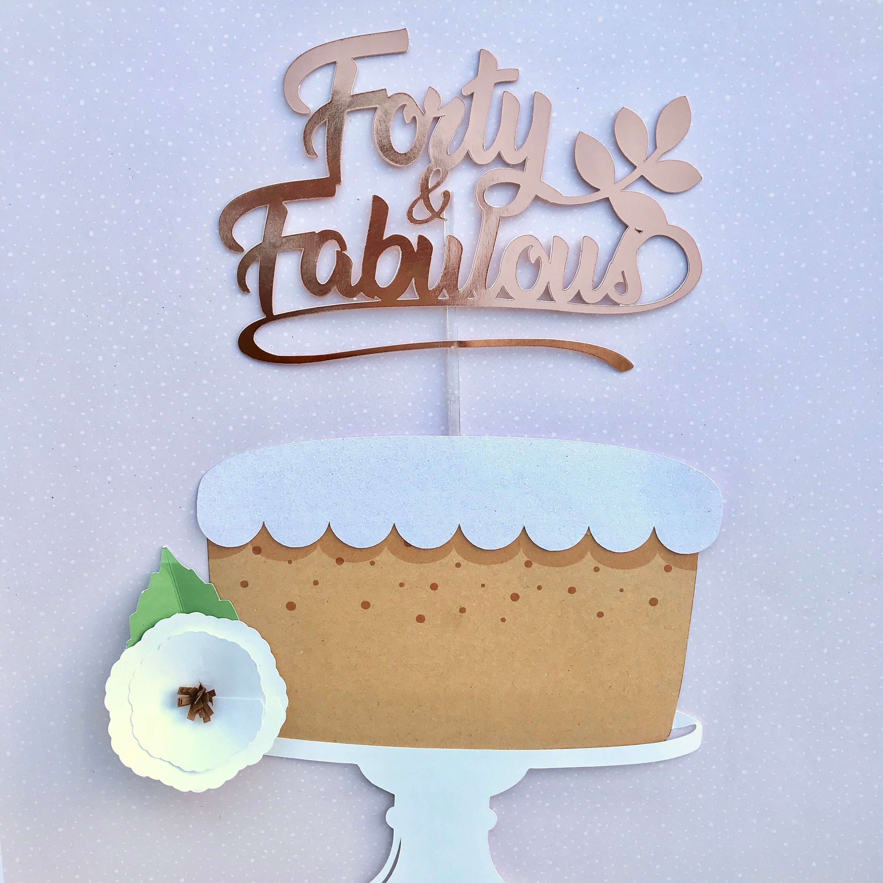 Forty and Fabulous Cake Topper Rose Gold Topper Cake Forty & | Etsy