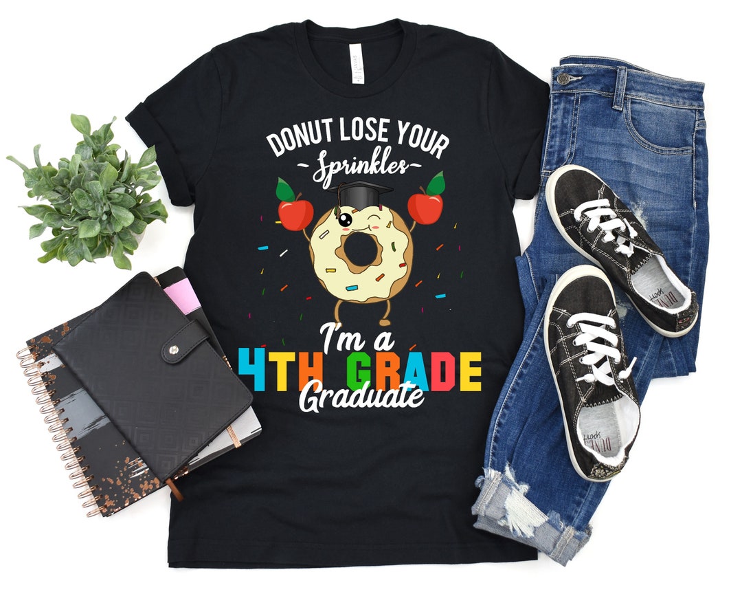 4th Grade Graduation T-shirt - Fourth Grade 2023 Tshirt - Funny Fourth ...