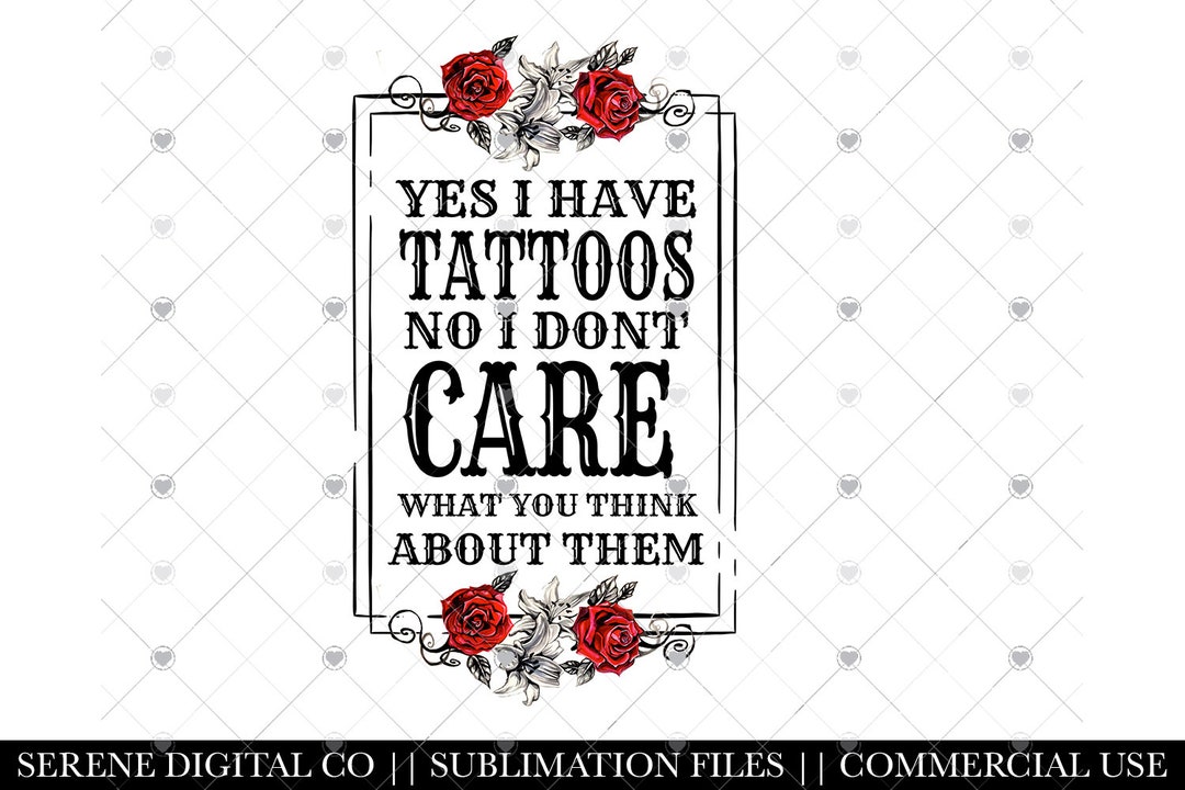 Sassy Tattoo PNG, Tattoo Tumbler Png, Tattoo Sayings, Tattoo Quotes ...