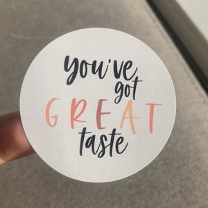 You've Got Great Taste Stickers Mail Stickers Labels Small | Etsy