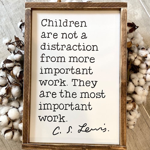 Children Are Not A Distraction From More Important Work - Etsy