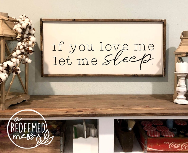 If You Love Me Let Me Sleep Wooden Framed Sign Hand Painted - Etsy
