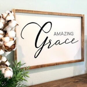 Amazing Grace Sign, Large Amazing Grace Sign, Amazing Grace, Farmhouse ...
