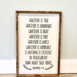 Whatever is True... Sign, Philippians 4:8, Whatever is True, Honorable ...
