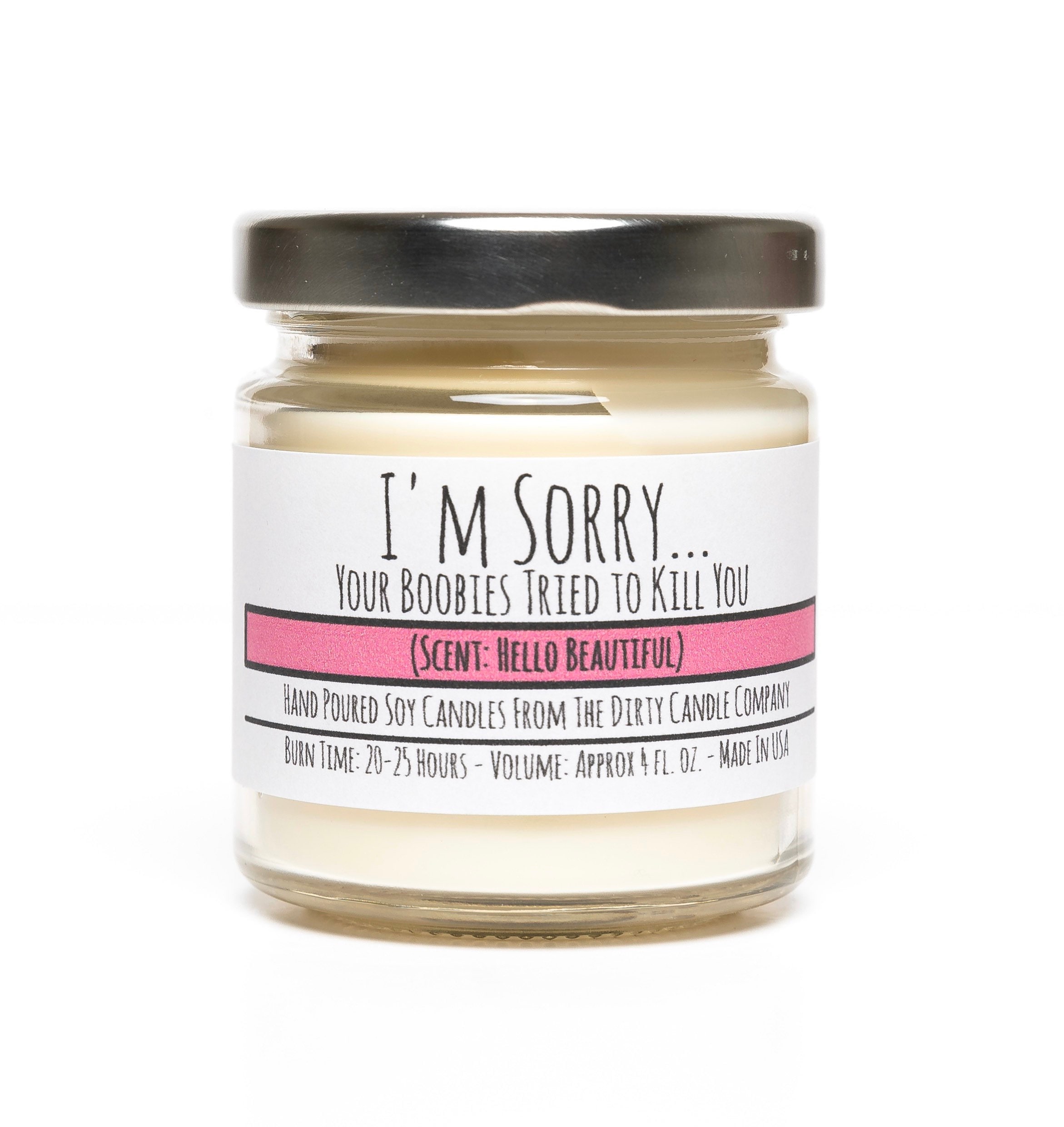 I'm Sorry Your Boobies Tried To Kill You™ Hand-Poured Soy | Etsy